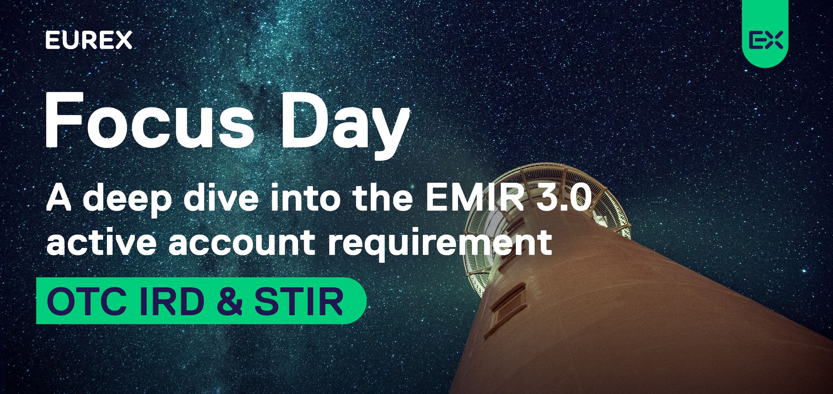 Focus Day: The EMIR 3.0 active account requirement
